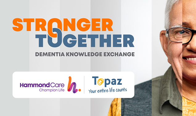 HammondCare partners with Topaz